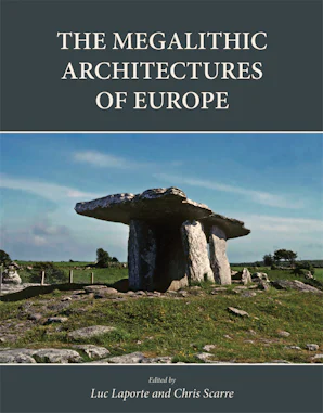 The Megalithic Architectures of Europe - Oxbow Books