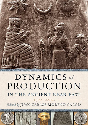Dynamics of Production in the Ancient Near East - Oxbow Books