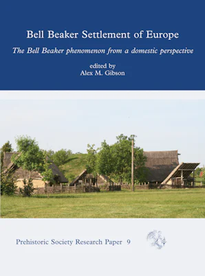 Bell Beaker Settlement of Europe - Oxbow Books