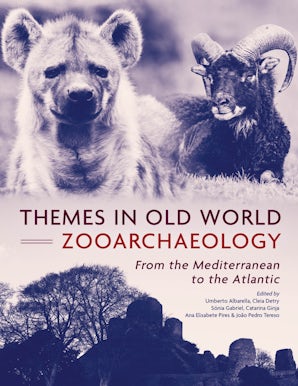 Themes in Old World Zooarchaeology - Oxbow Books