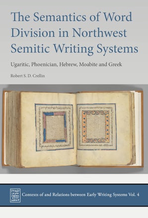 The Semantics of Word Division in Northwest Semitic Writing Systems ...