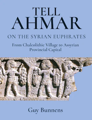 Tell Ahmar on the Syrian Euphrates - Oxbow Books