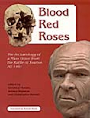 Blood Red Roses - Oxbow Books