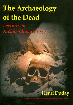 The Archaeology of the Dead - Oxbow Books