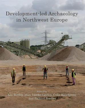 Development-led Archaeology in North-West Europe - Oxbow Books